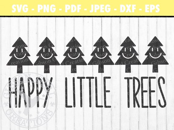 Tree Svg Happy Little Trees Svg Happy Dxf Christmas | Etsy