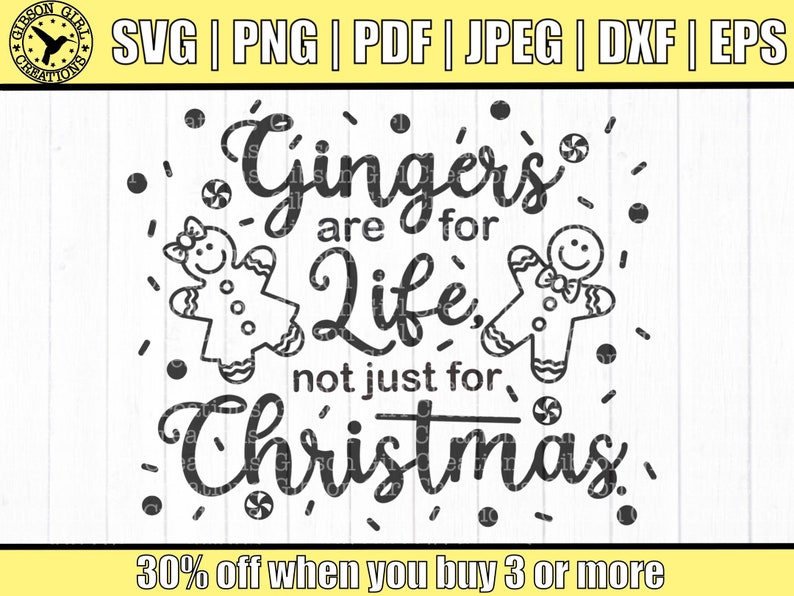 Gingers Are for Life Svg | Christmas Svg | Gingerbread Svg | Not Just ...