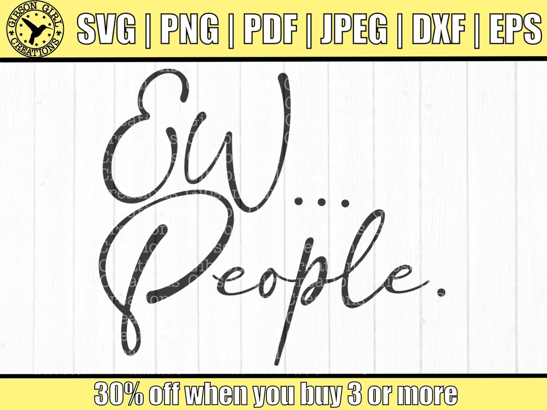 Ew People Svg | Ew People Cut File | Ew People T-shirt Design | Funny T ...