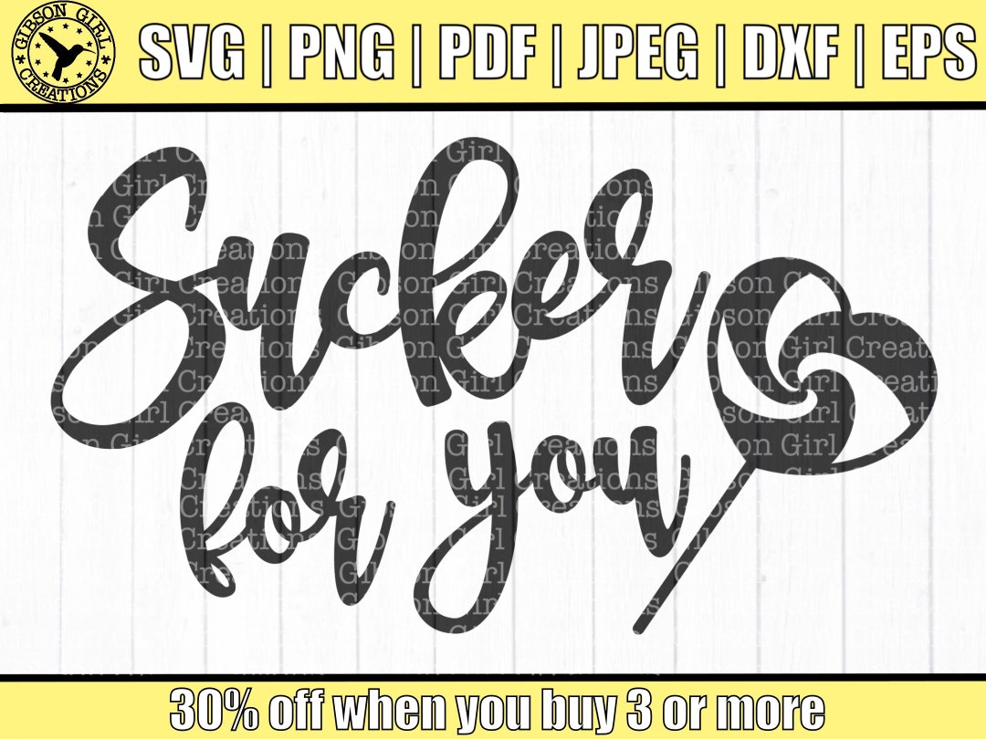 Sucker for You Svg | Valentines Day Svg | Lollipop Svg | Love Svg | Cut ...