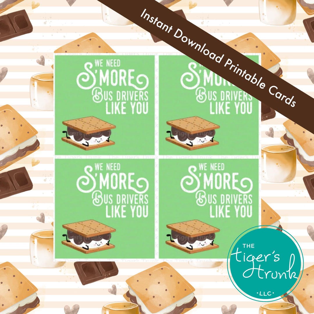 Bus Driver Appreciation Cards Printable, We Need S'more Like You ...