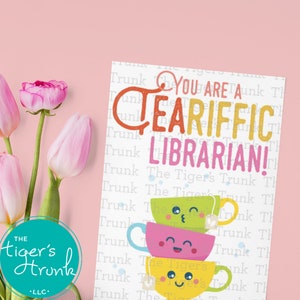 Digital Printable Librarian Appreciation Card, Instant Download Tea ...