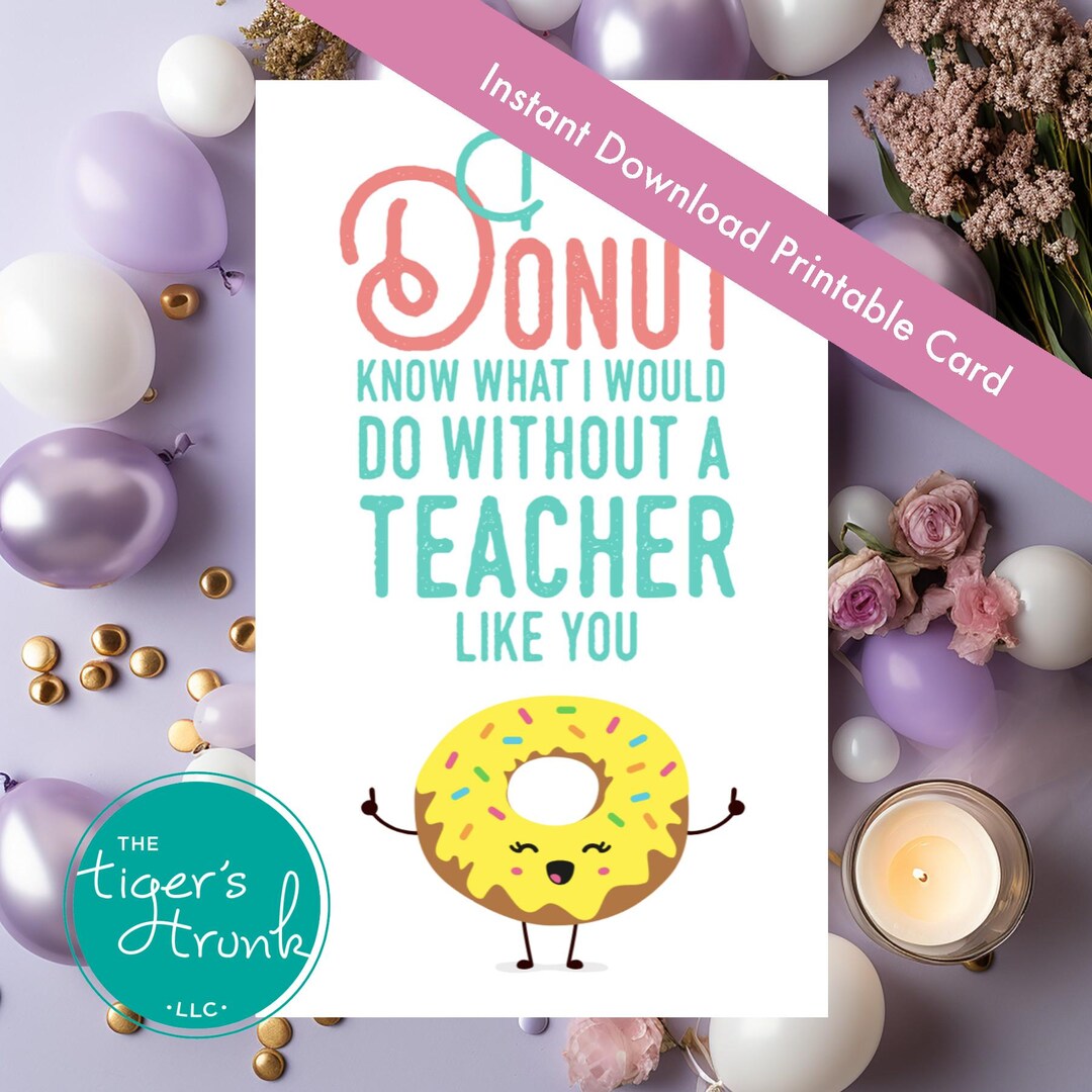 Teacher Appreciation Card Printable, Donut-themed Instant Download PDF ...