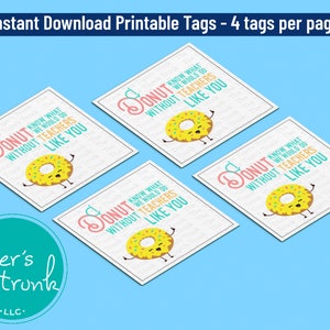 Teacher Appreciation Tags Printable, Donut-themed Thank You, I Donut ...