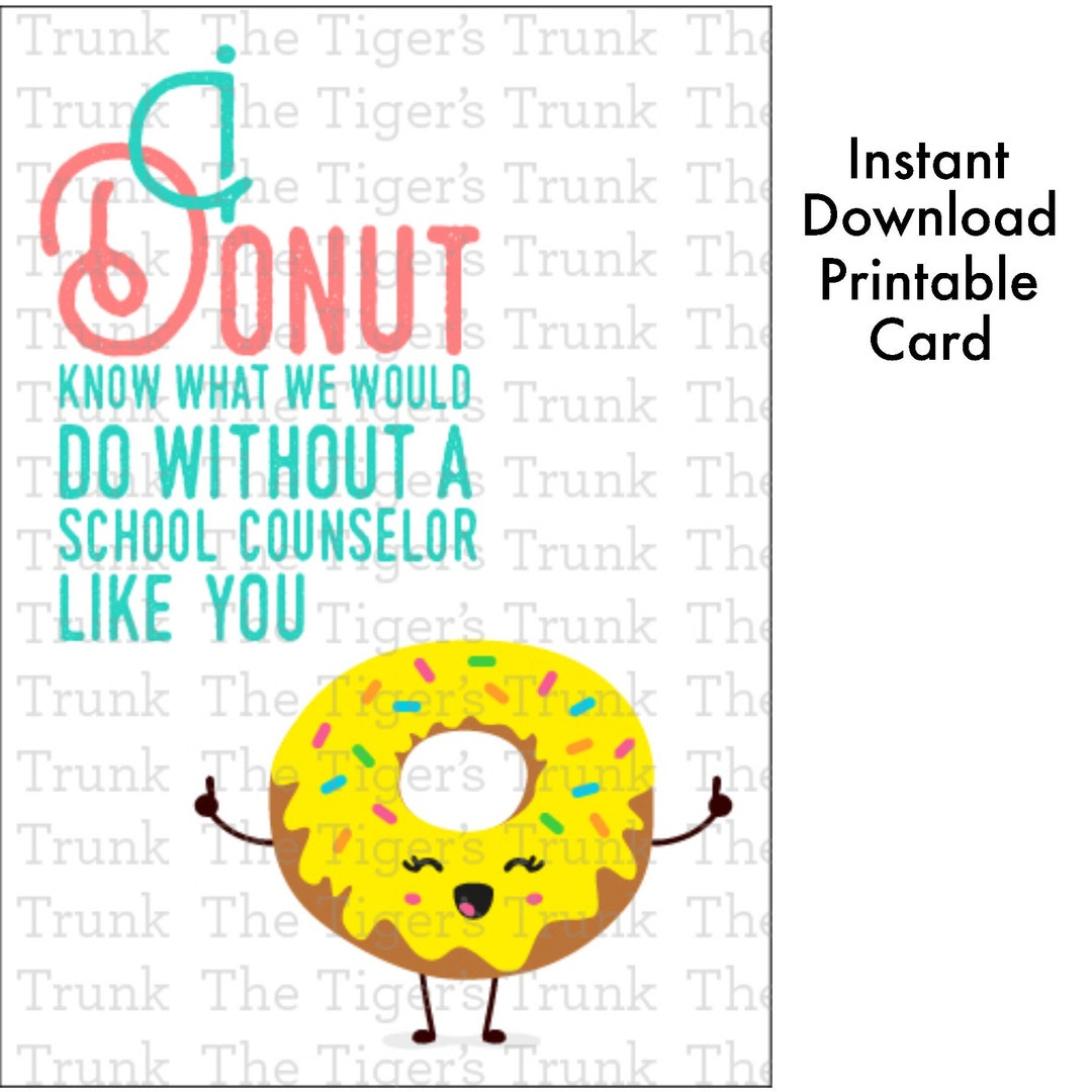 School Counselor Appreciation Card, Donut Printable Card, Thank You ...