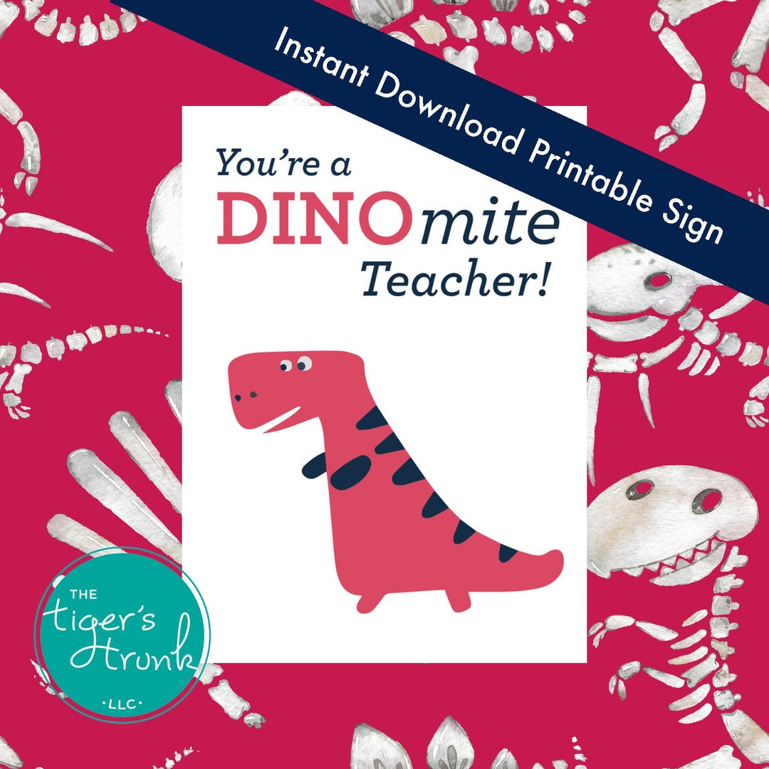 Dinosaur Teacher Appreciation Sign: Dinomite Teacher, Fun School Decor ...