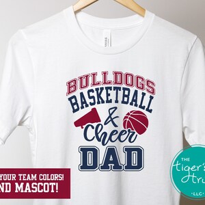 Basketball and Cheer Dad, Custom Mascot Cheerleading Shirts, School ...