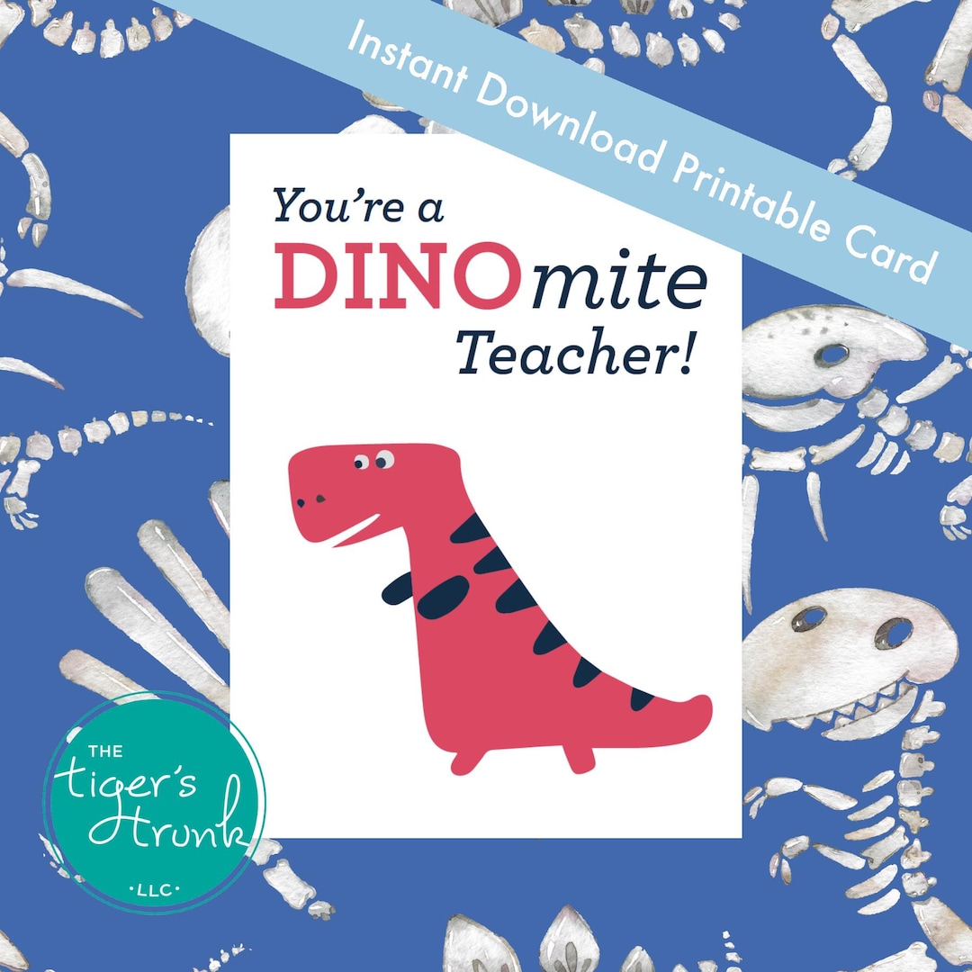 Dinosaur Teacher Appreciation Card Printable, You're a Dinomite Teacher ...