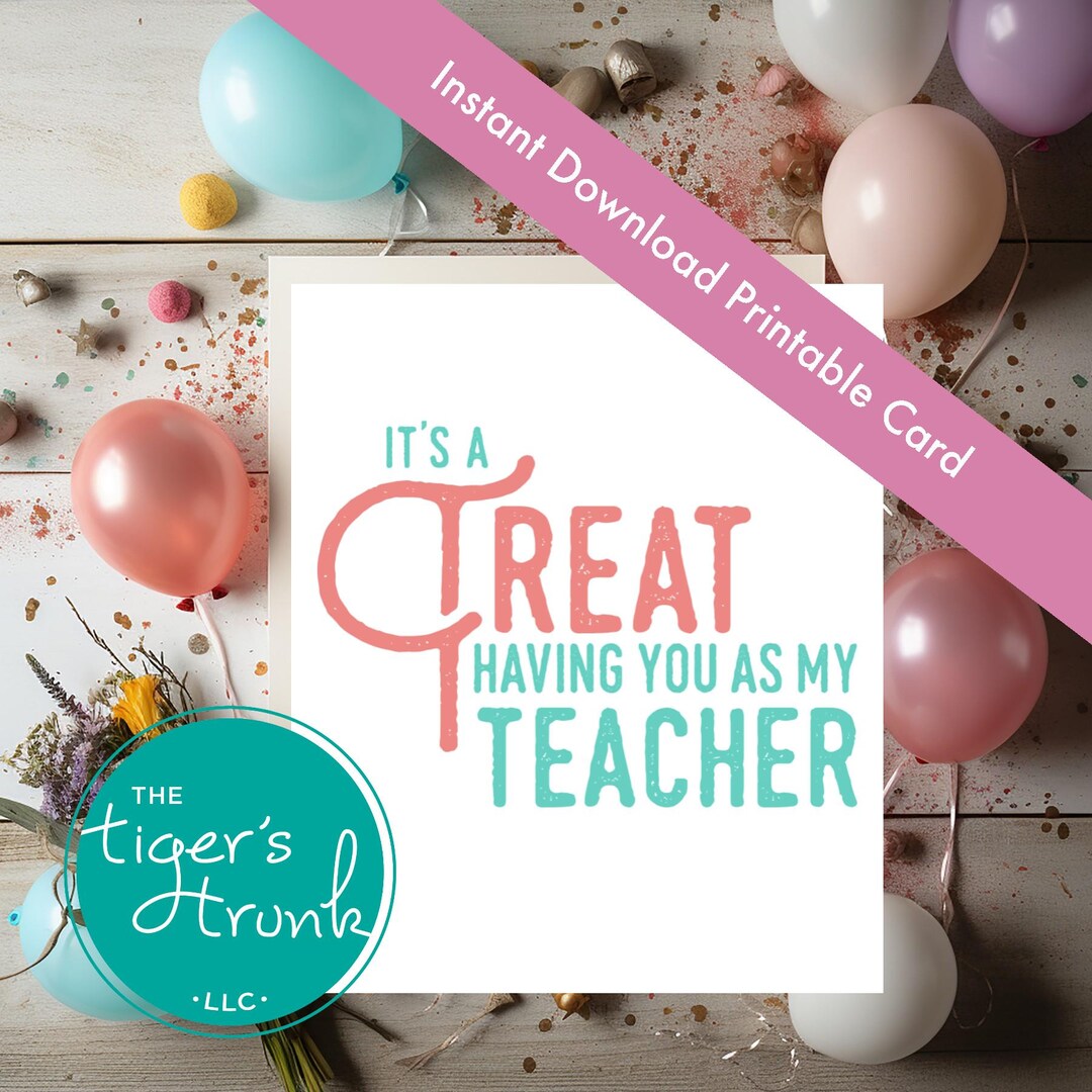 Teacher Appreciation Card Printable, It’s a Treat Having You as My ...