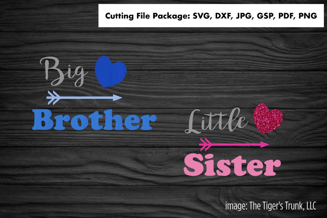 Big Brother Little Sister Cutting Files Bundle, SVG, DXF, PNG and More ...