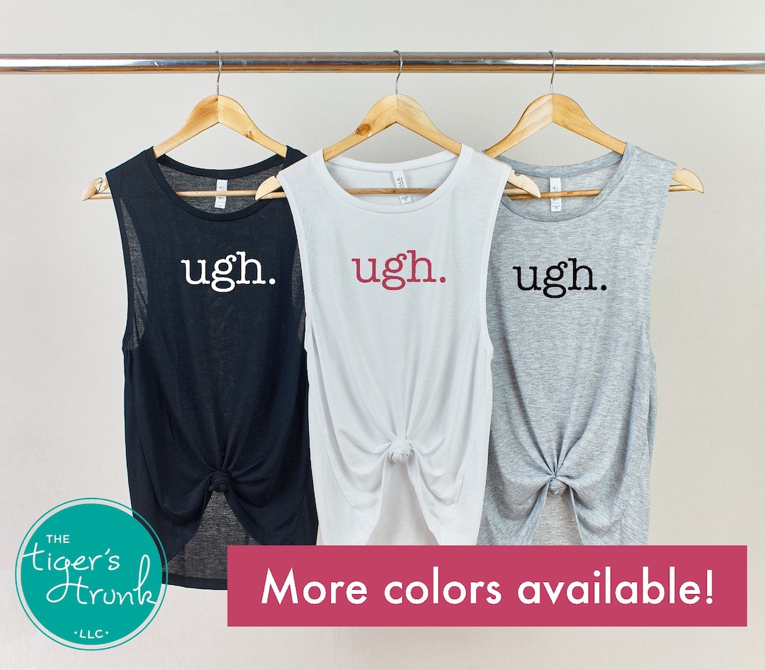 Womens Workout Tank, UGH Shirt, Funny Exercise Shirt, Muscle Tank Top ...
