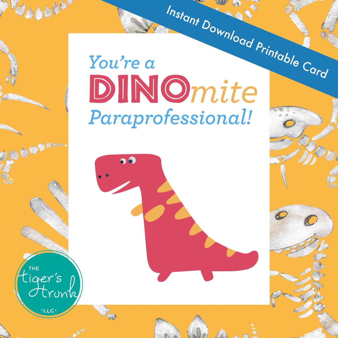 Paraprofessional Appreciation Card Printable, Dinomite Dinosaur Theme ...