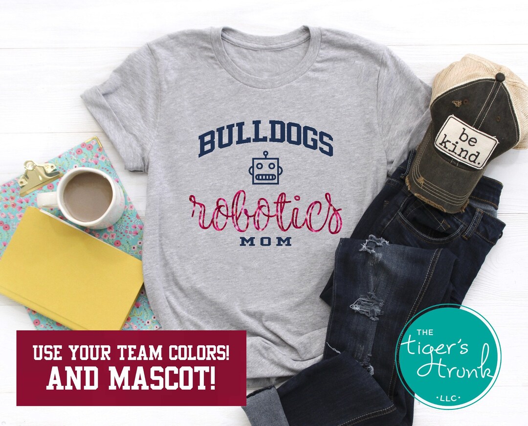 Personalized Robotics Mom Shirt: School Mascot & Colors - Etsy