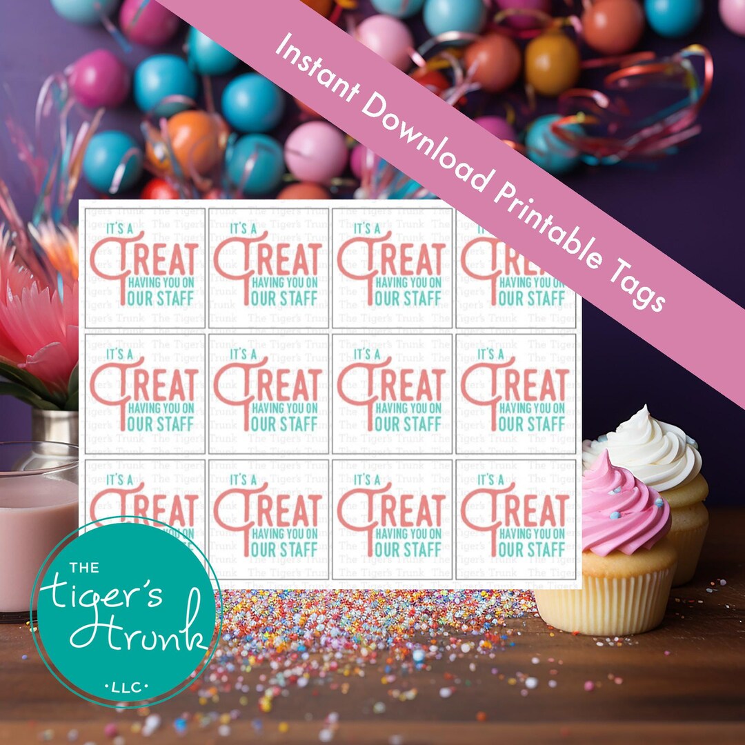 Staff Appreciation Tags Printable, It’s a Treat Having You on Our Staff ...