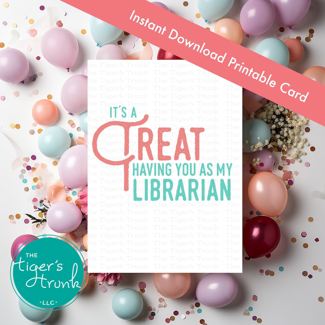 Librarian Appreciation Card Printable, Treat-themed Instant Download ...
