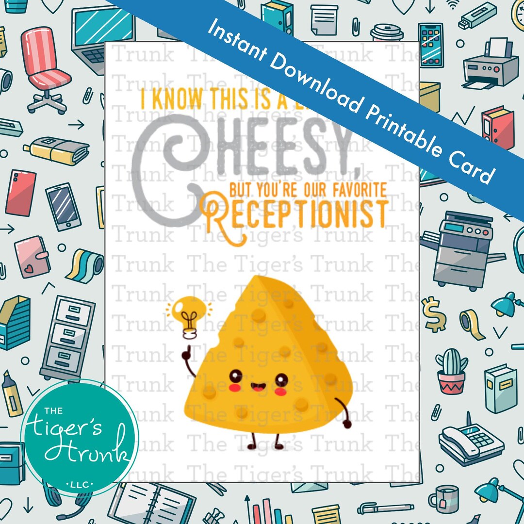 Cheesy Pun Printable Card for Receptionist Appreciation, I Know This ...