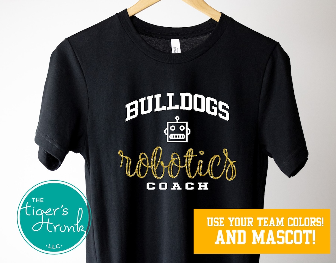 Personalized Robotics Coach Shirt: School Mascot & Colors - Etsy