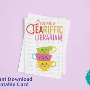 Digital Printable Librarian Appreciation Card, Instant Download Tea ...