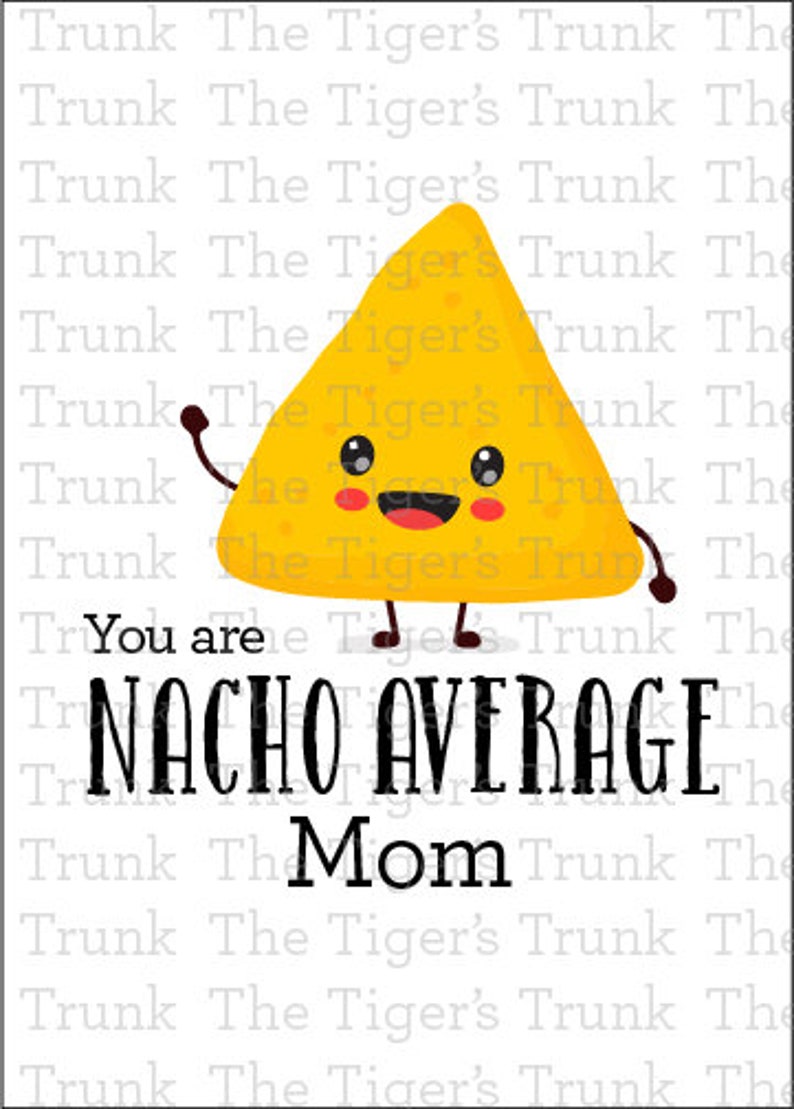 You Are Nacho Average Mom Mother's Day Printable Card - Etsy
