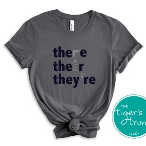 Grammar Gifts for Teachers, There Their They're Shirt, Grammar Police ...