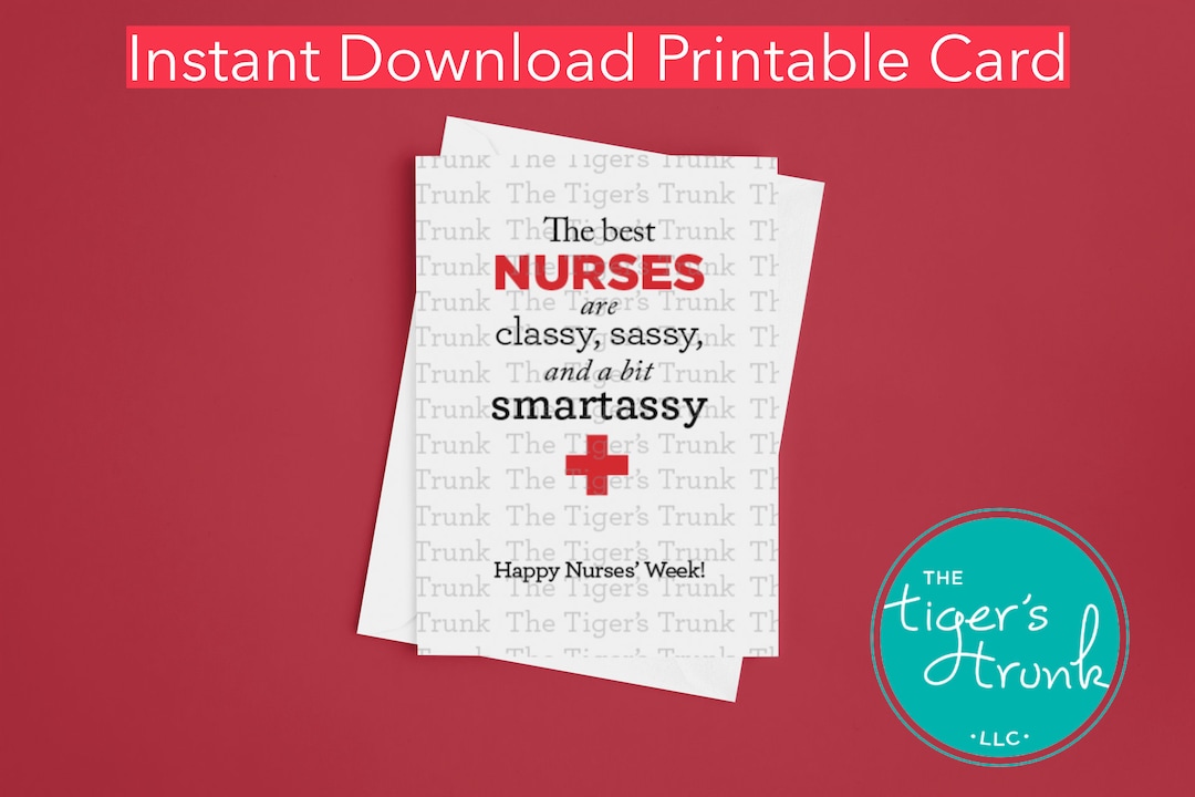 Classy Sassy Nurses Gift, Printable Nurse Appreciation Week Gift ...