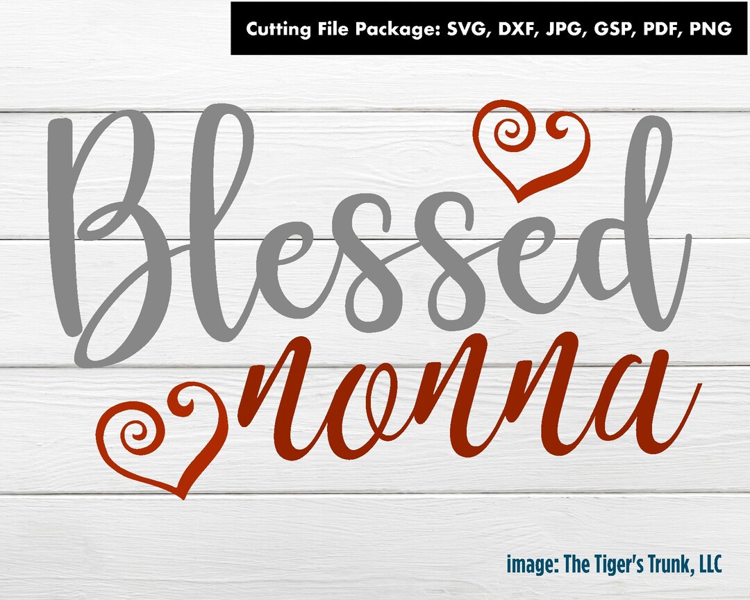 Blessed Nonna SVG: Grandmother Cutting File (digital Download) - Etsy