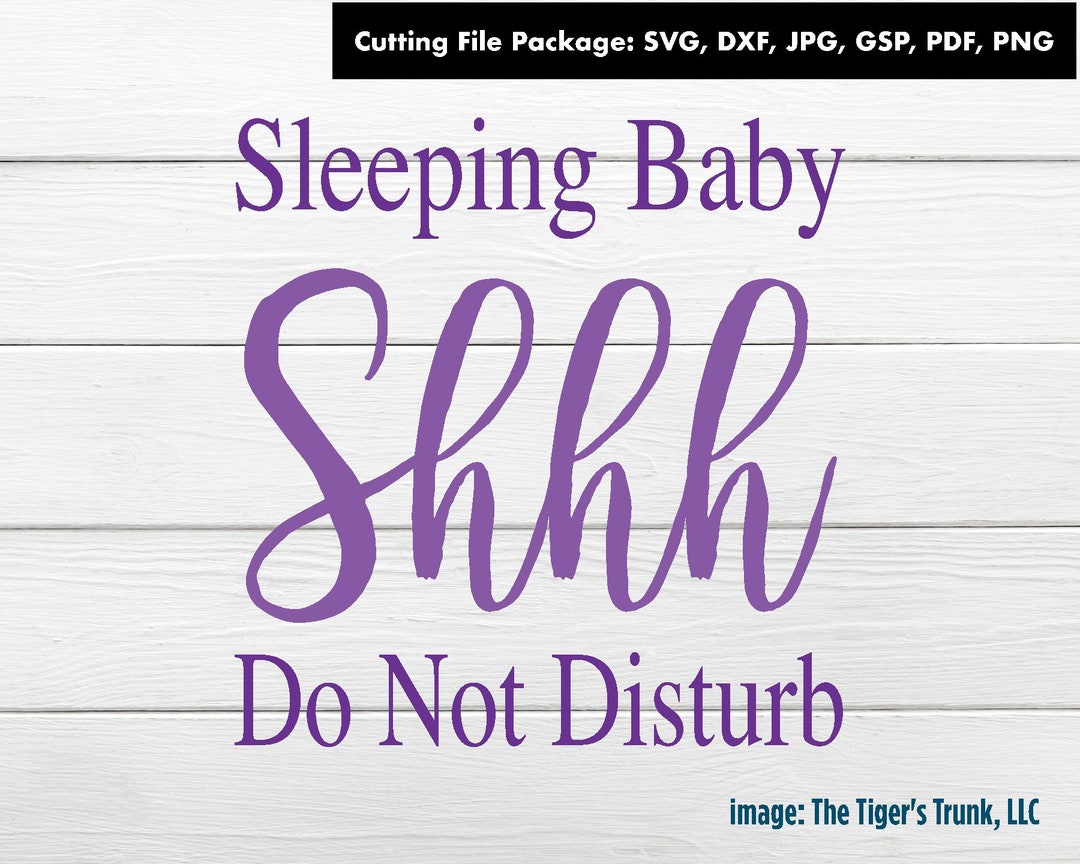 Sleeping Baby Svg, Do Not Disturb Sign Files, Instant Download, Door ...