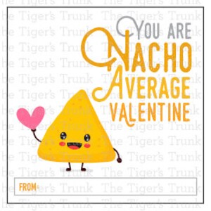 Nacho Average Valentine Tag for School, Nacho Valentine, Cheese Themed ...