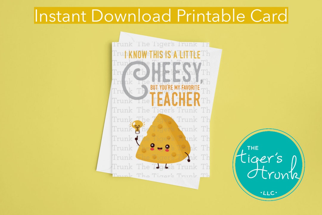 Teacher Appreciation Cheese Gift, Print at Home Thank You Card, Cheese ...