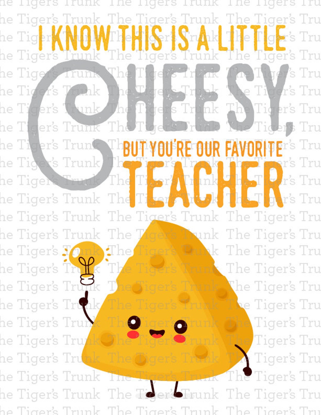 Cheesy Teacher Appreciation Printable Sign, Cheesy Thank You Digital ...