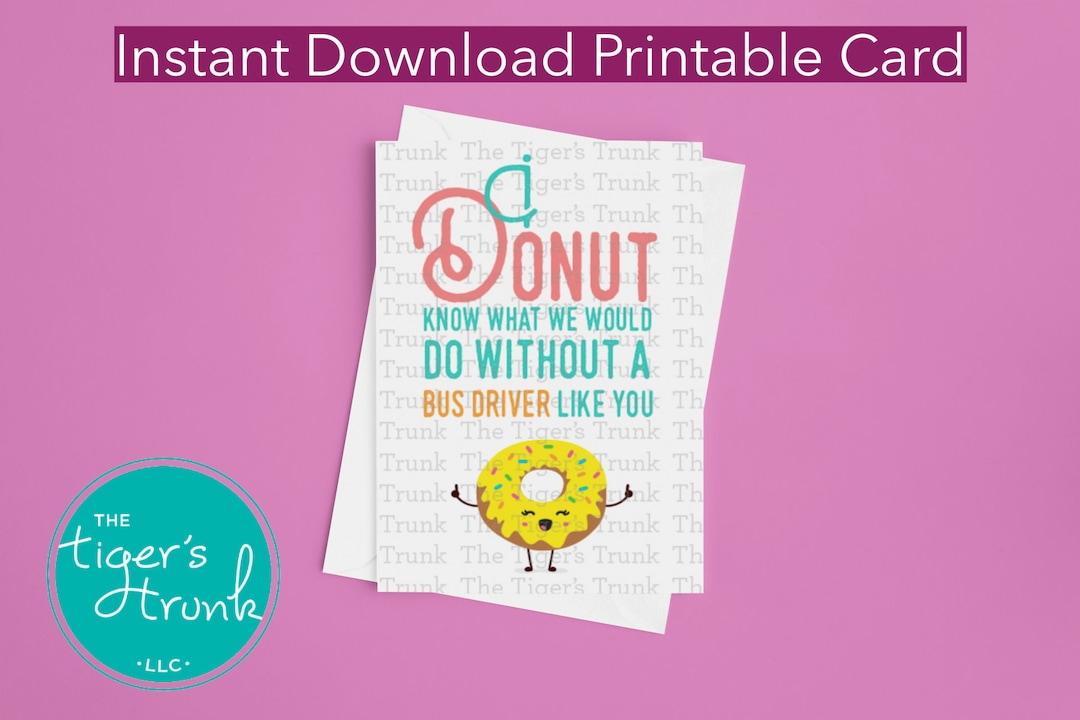 Printable Digital Donut Card, Bus Driver Donut Gift, Downloadable Thank ...