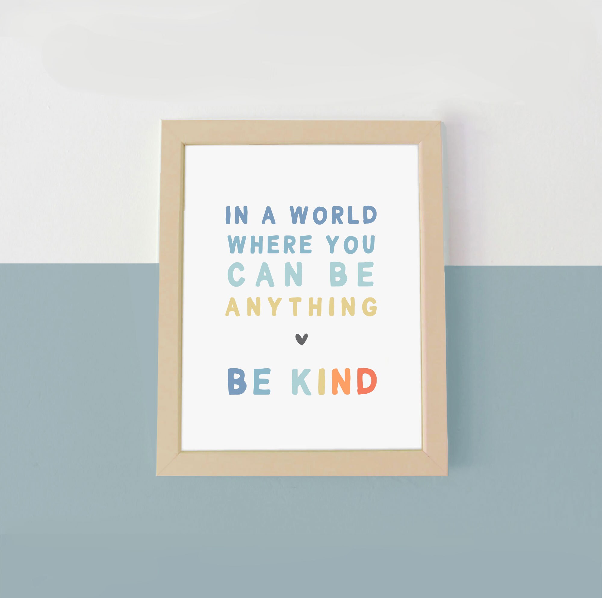 In a world where you can be anything be kind print printable | Etsy