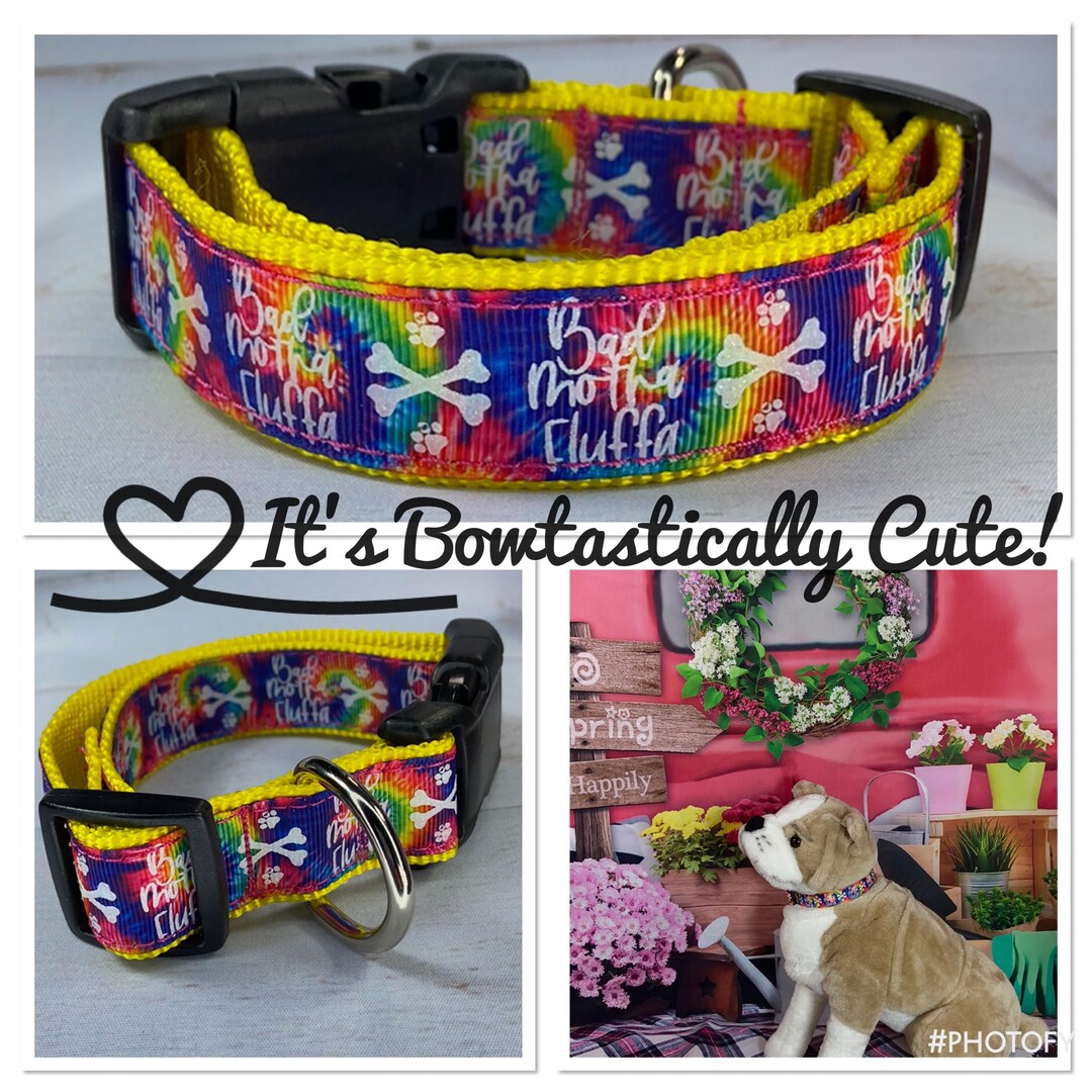 1 Dog Collar Tie-dye Bad Motha Fluffa Grosgrain USDR Ribbon Overlay ...