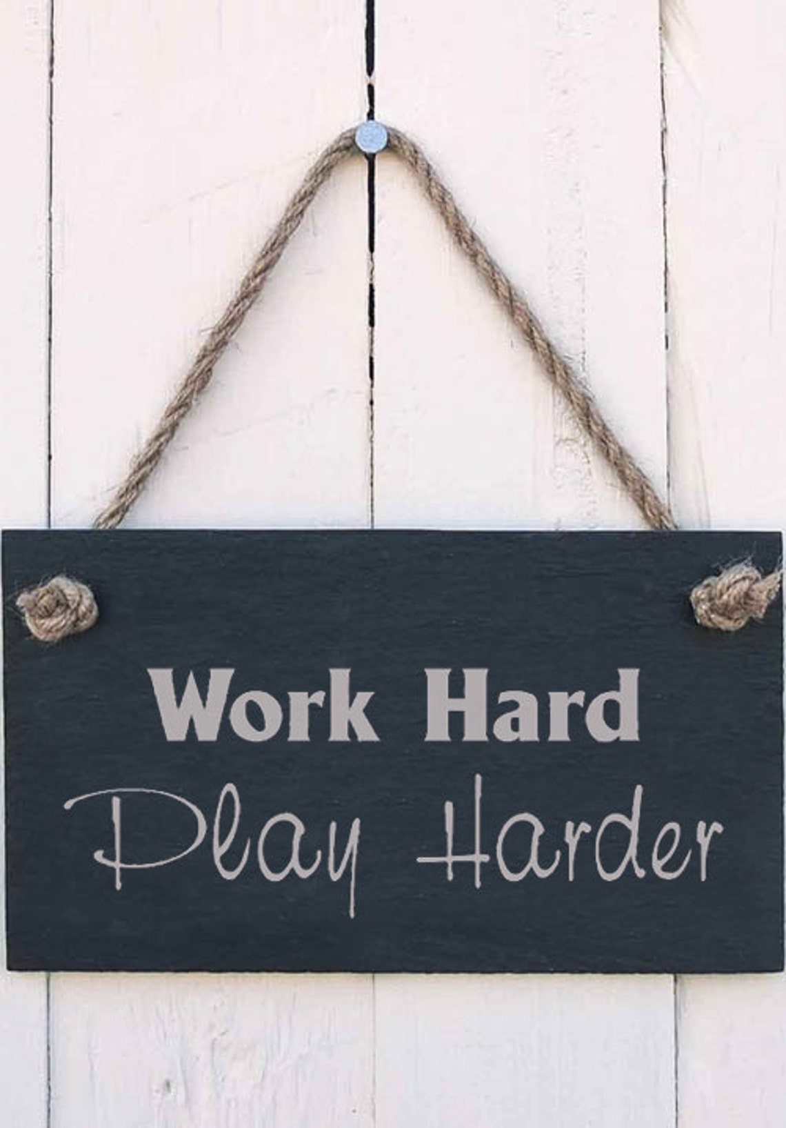 Hanging Sign Work hard. Play harder | Etsy