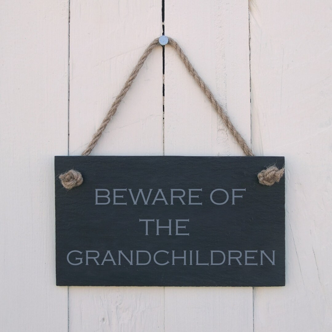 Hanging Sign 'beware of the Grandchildren' Handmade Gift - Etsy