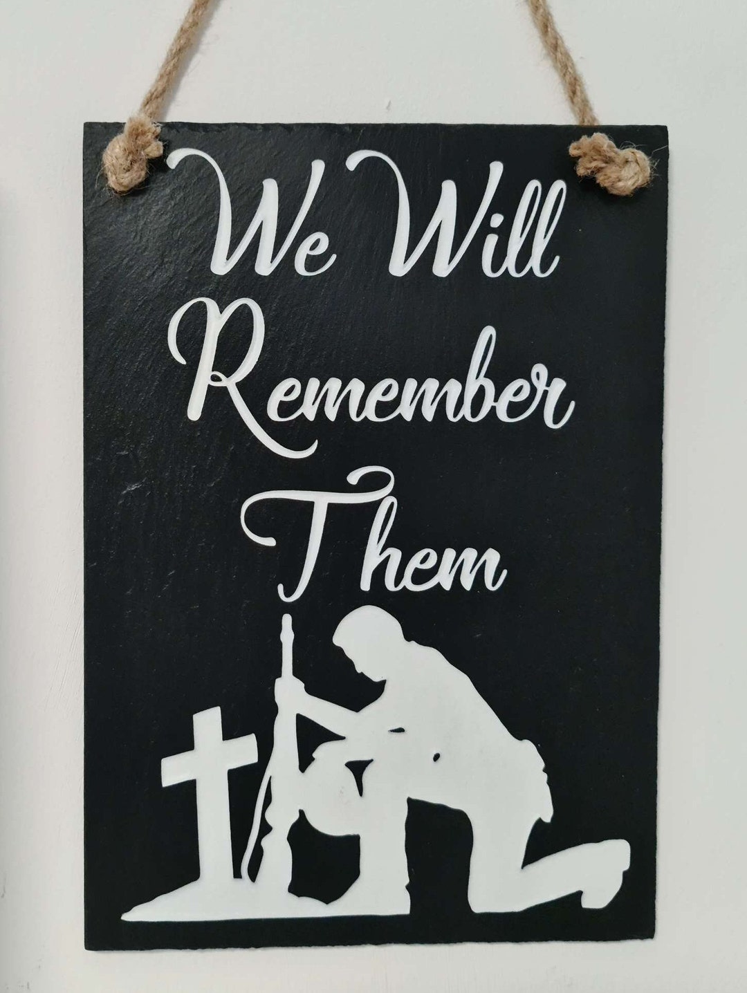 Remembrance Day British Soldier 'we Will Remember Them' Slate Hanging ...