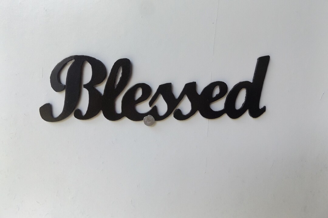 Small Sign-word Blessed-size 8inch Long X 2 1/2 Inch High - Etsy
