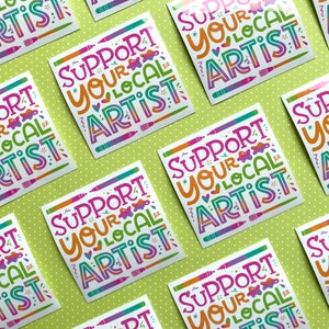 Support Your Local Artist Vinyl Sticker Rainbow - Etsy