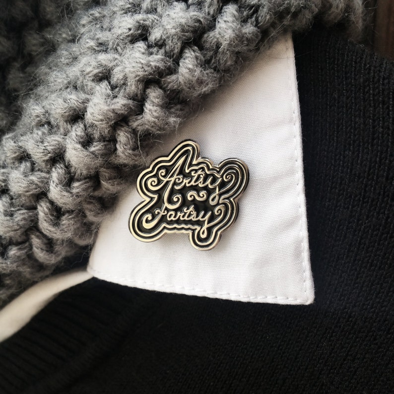 Artsy Fartsy Enamel Pin Etsy