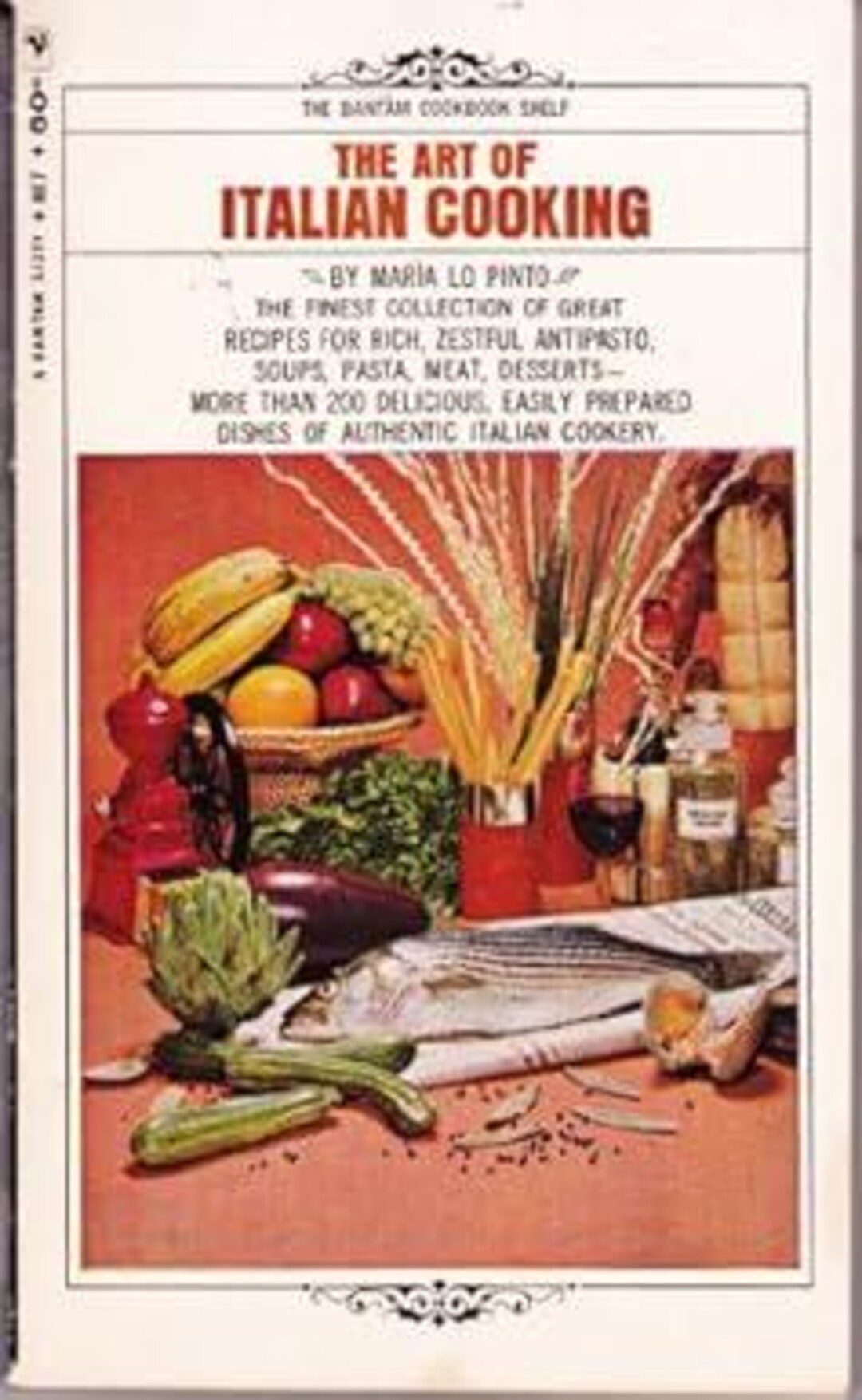 Italian Cooking, the Art of by Maria Lo Pinto. Bantam Cookbook Shelf ...