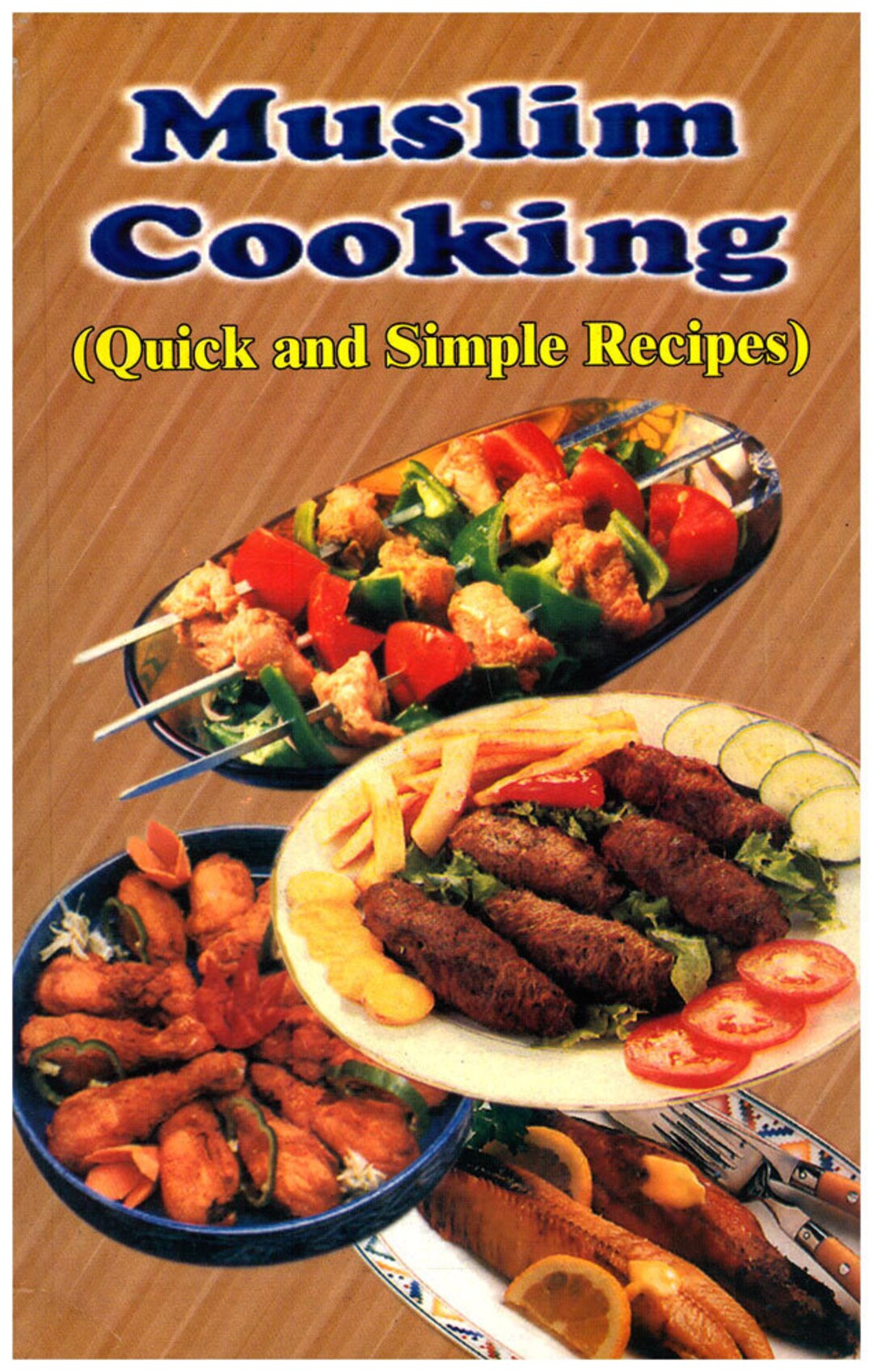 Muslim Cooking Quick and Simple Recipes 1996 Paperback in Very Good ...
