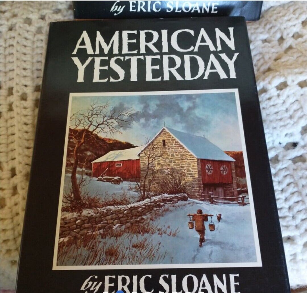 Eric Sloane's American Yesterday. 1956, 1st, Hardback/dj in Like-new ...