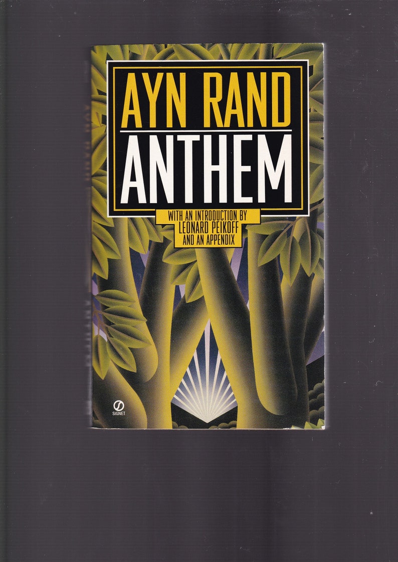 Anthem by Ayn Rand. Love in A Collectivist Future World. Signet 1995 ...