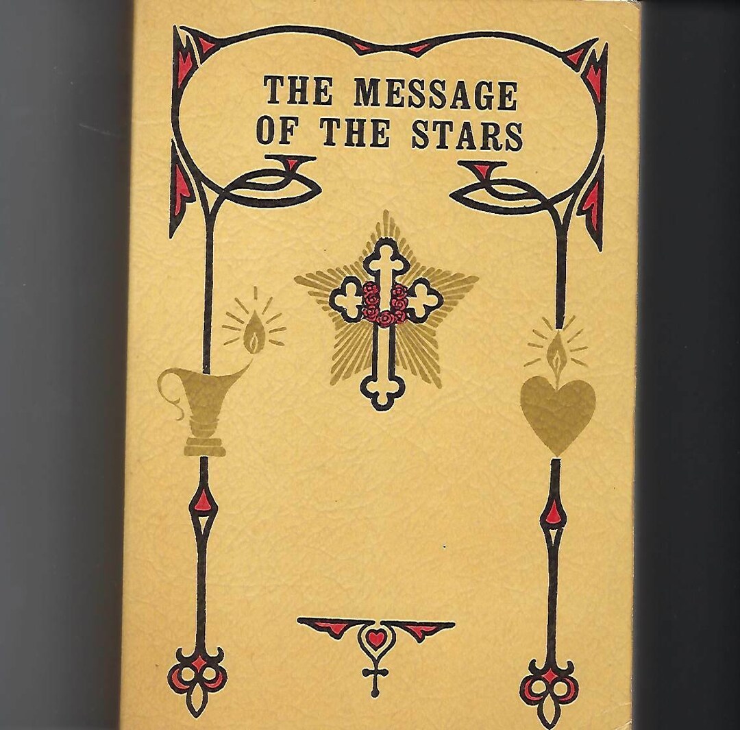 The Message of the Stars by Max Heindel & Augusta Heindel May 1976 3rd ...