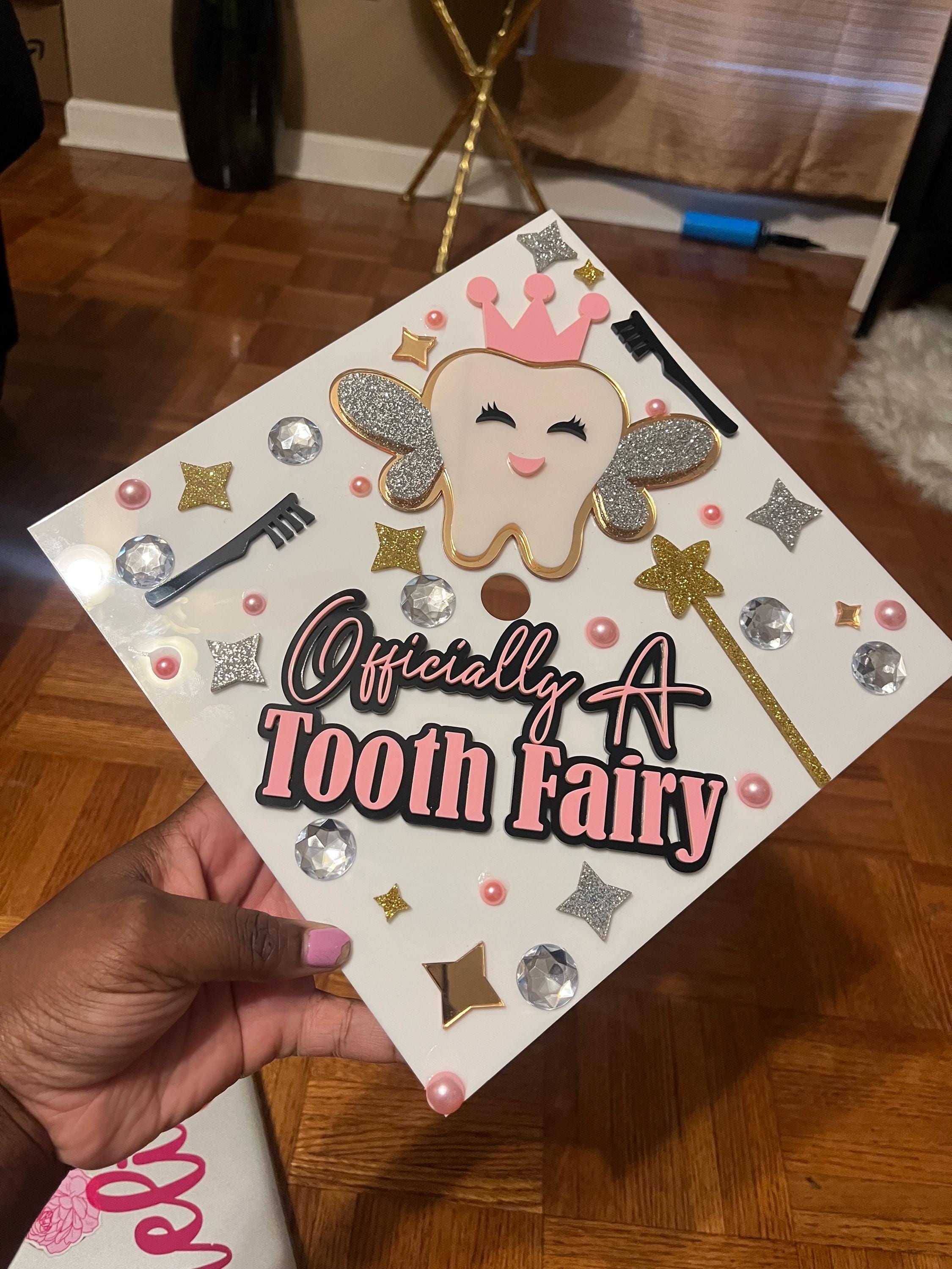 ACRYLIC Graduation Cap Topper, Dental Assistant, Officially a Tooth ...