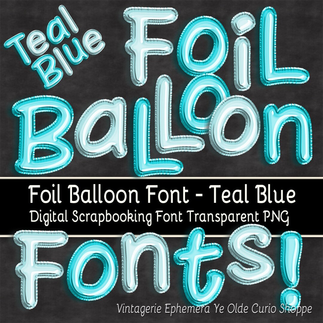 TEAL Foil Balloon Font PNG Clipart - Upper/lower Case, Numbers ...