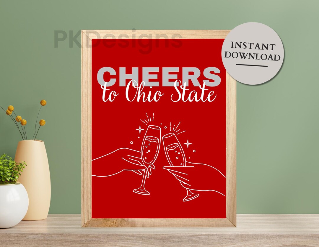 Cheers to Ohio State Printable Art OSU Digital Download - Etsy