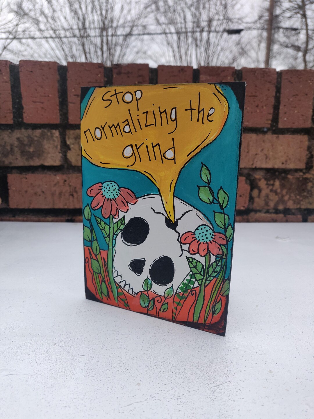 Stop Normalizing the Grind - Handpainted Quote Art on 7x5" Panel, Enjoy ...