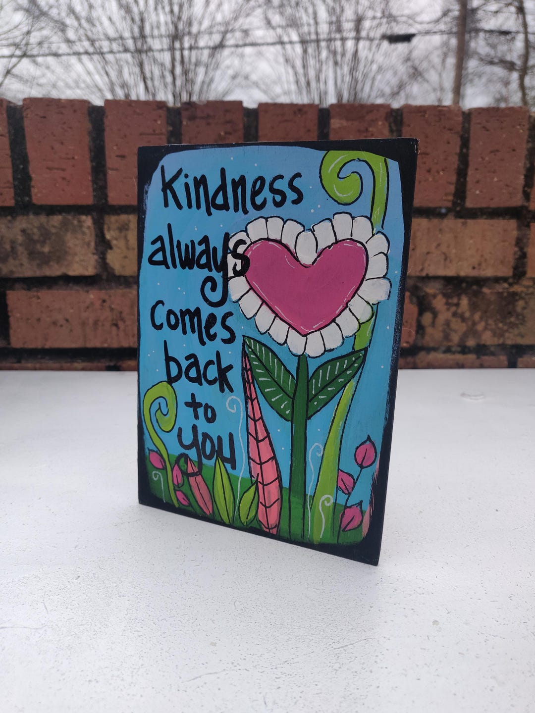 Kindness Always Comes Back to You - Acrylic Painting on Wood Panel (7x5 ...