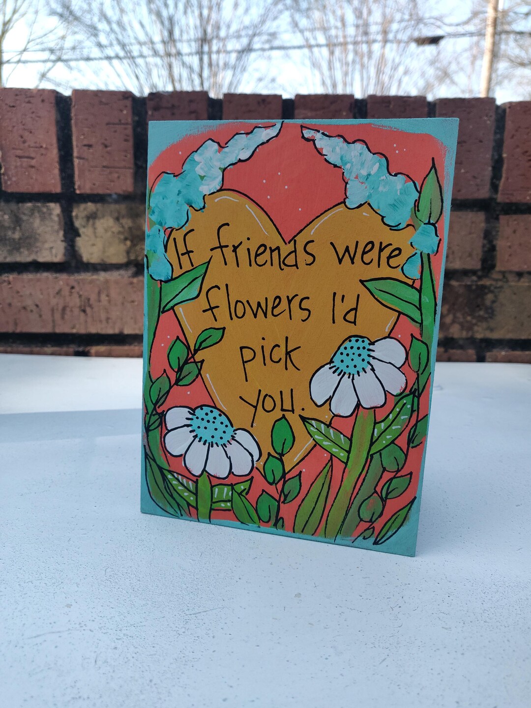 Hand-painted Friendship "if Friends Were Flowers" Floral Quote Art (7x5 ...